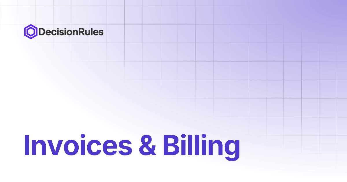 Invoices & Billing | DecisionRules