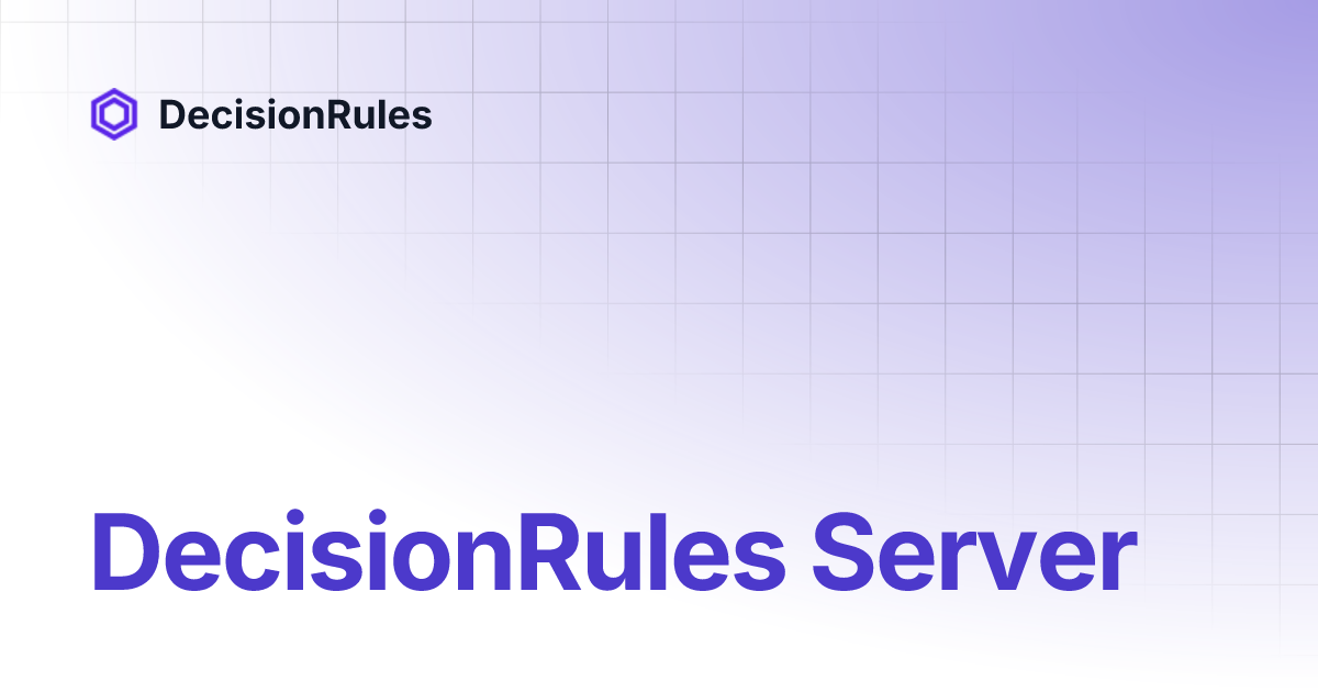 DecisionRules Server | Version 1.19.5 and Older | DecisionRules