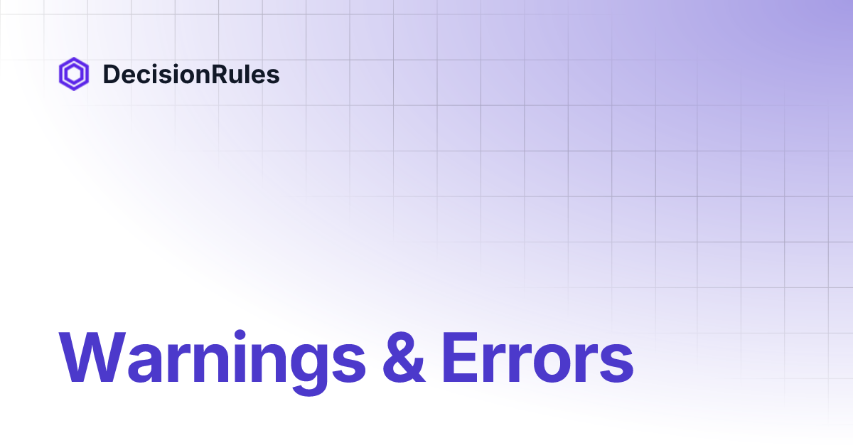 Warnings & Errors | DecisionRules