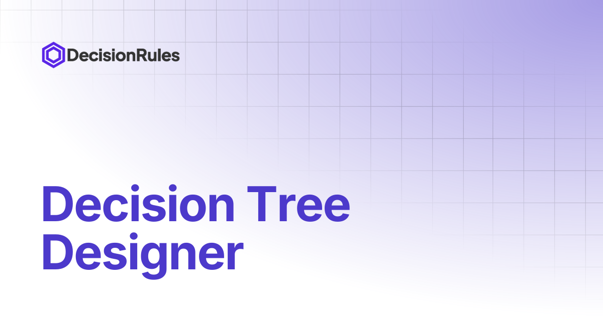 Decision Tree Designer | Version 1.19.5 and Older | DecisionRules