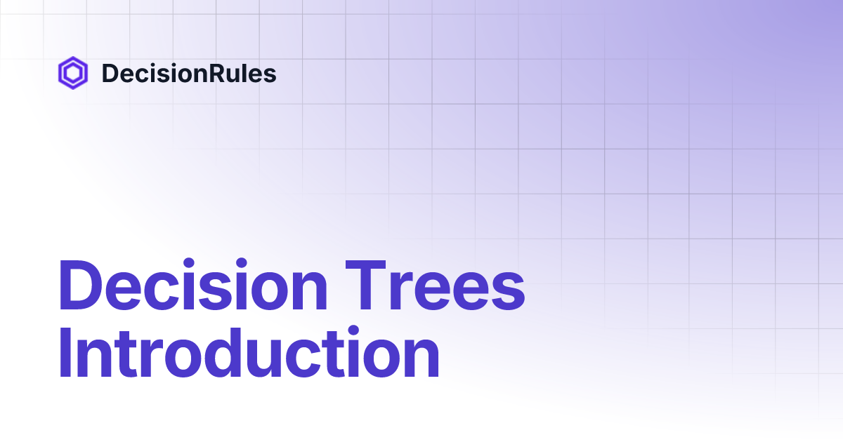 Decision Trees Introduction | DecisionRules