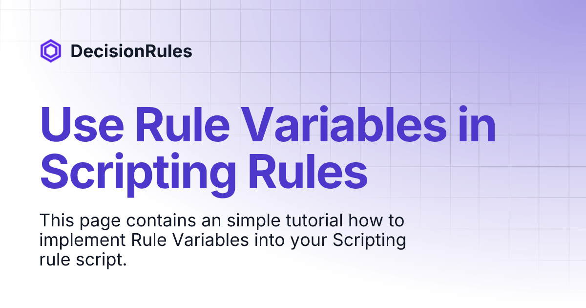 Use Rule Variables in Scripting Rules | DecisionRules