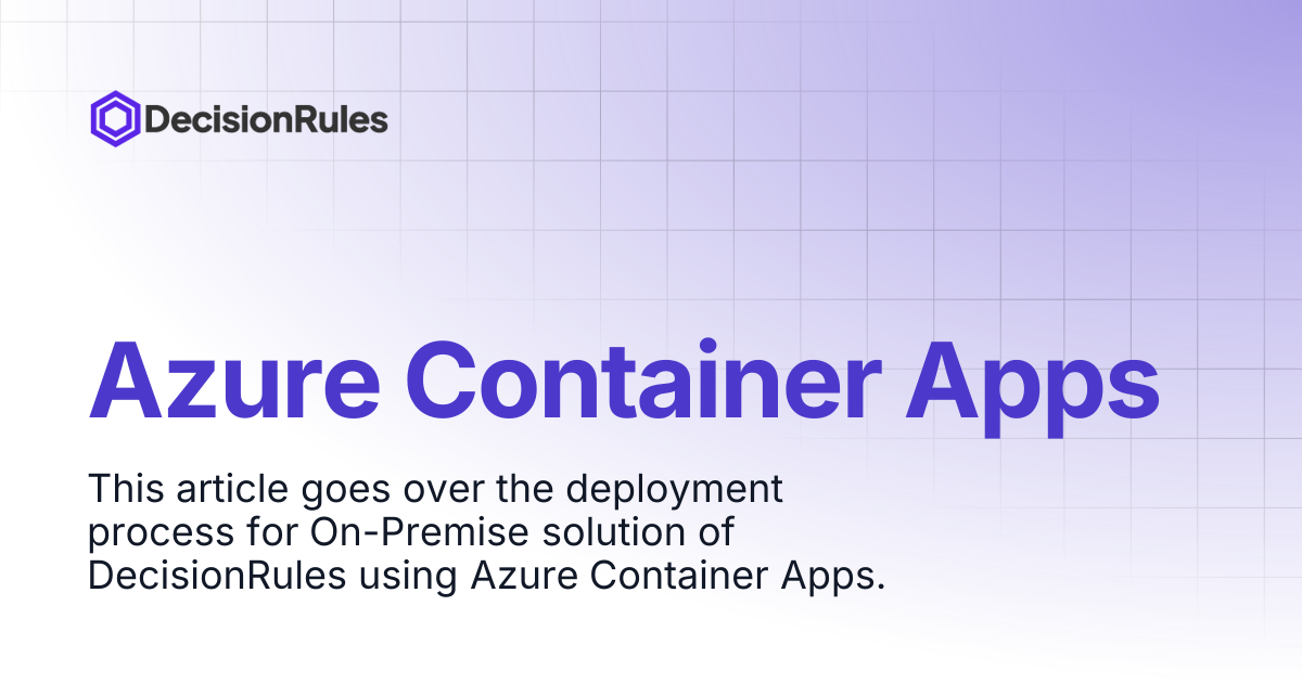 Azure Container Apps | Version 1.19.5 and Older | DecisionRules