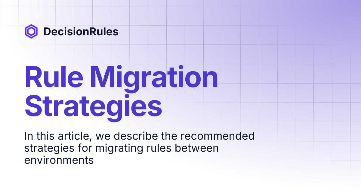 Rule Migration Strategies | DecisionRules