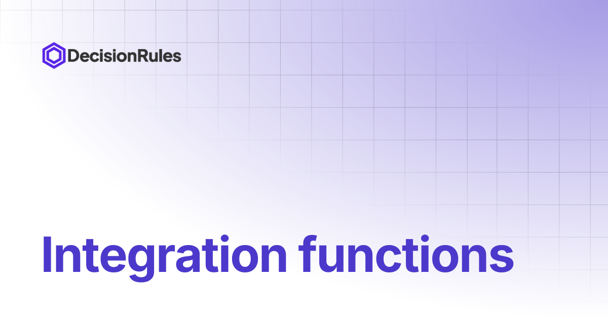 Integration functions | Version 1.19.5 and Older | DecisionRules