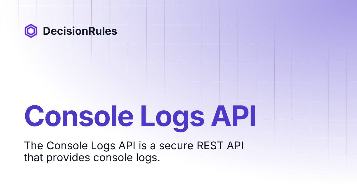 Console Logs API | DecisionRules