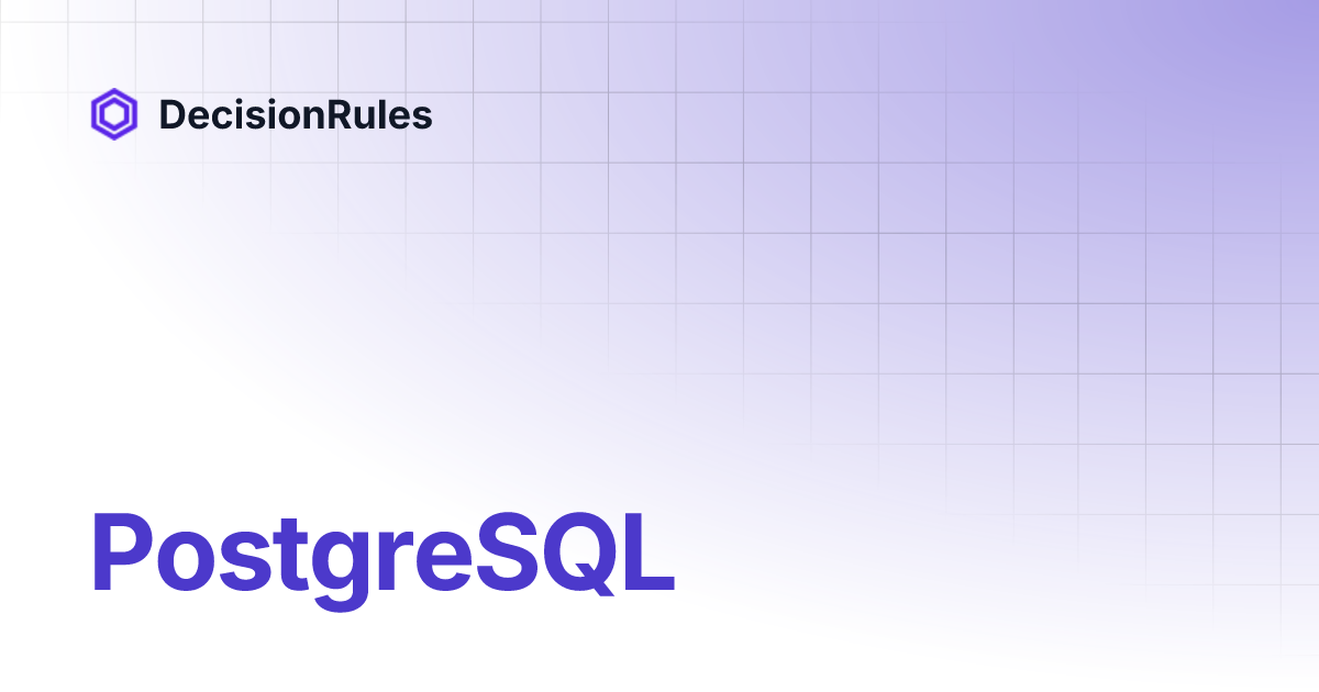 PostgreSQL | DecisionRules