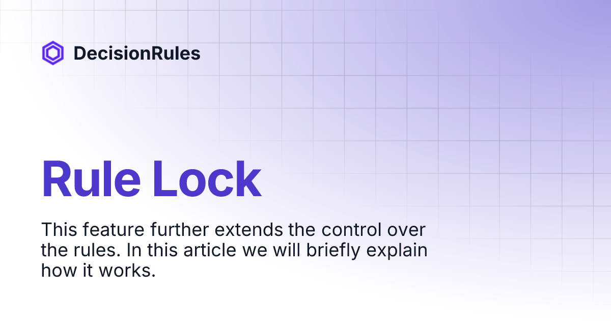 Rule Lock | DecisionRules