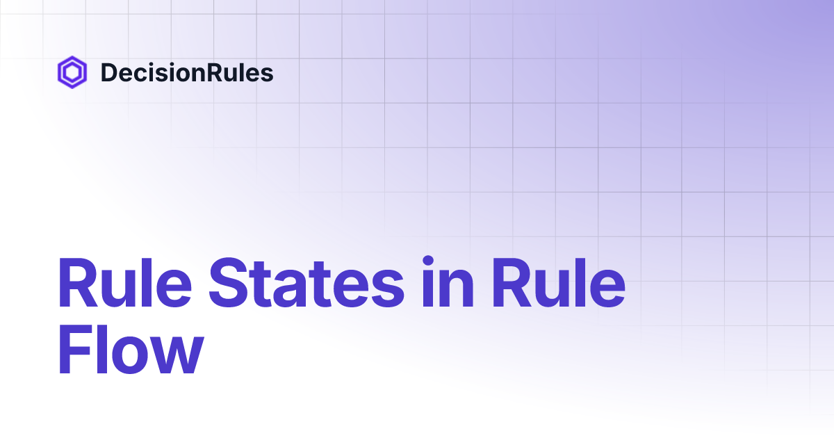 Rule States in Rule Flow | DecisionRules