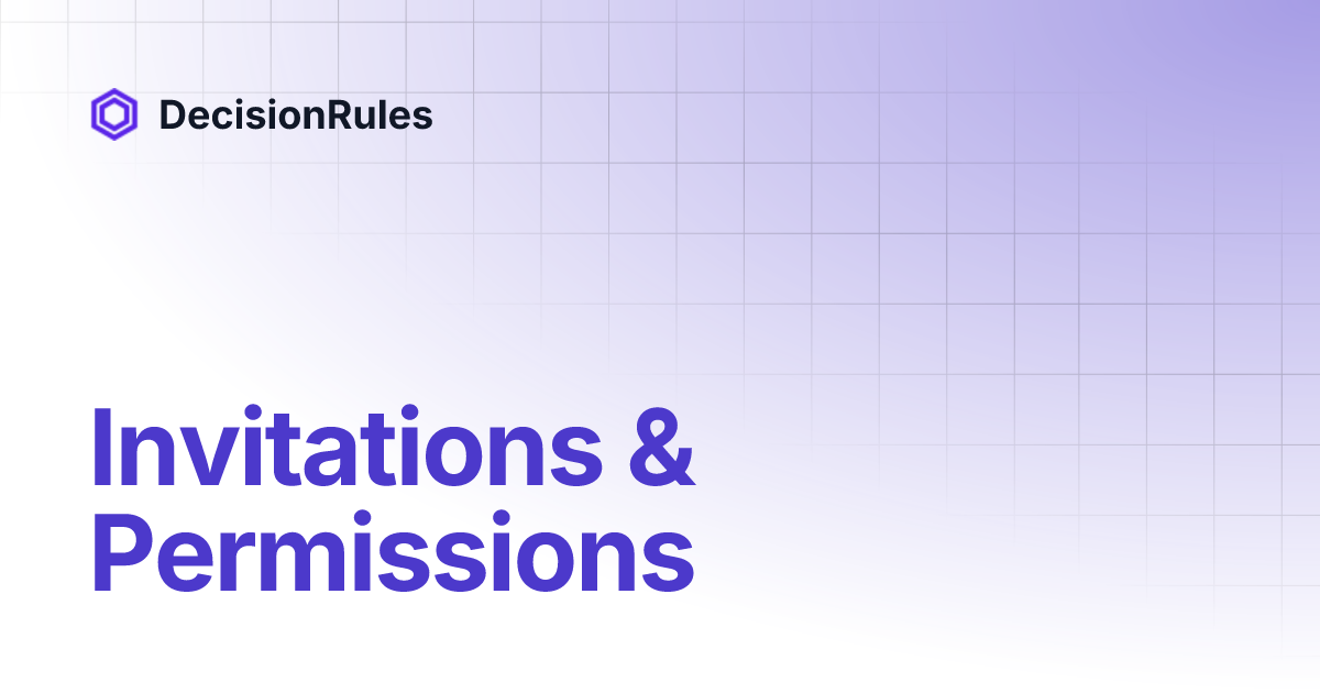 Invitations & Permissions | DecisionRules