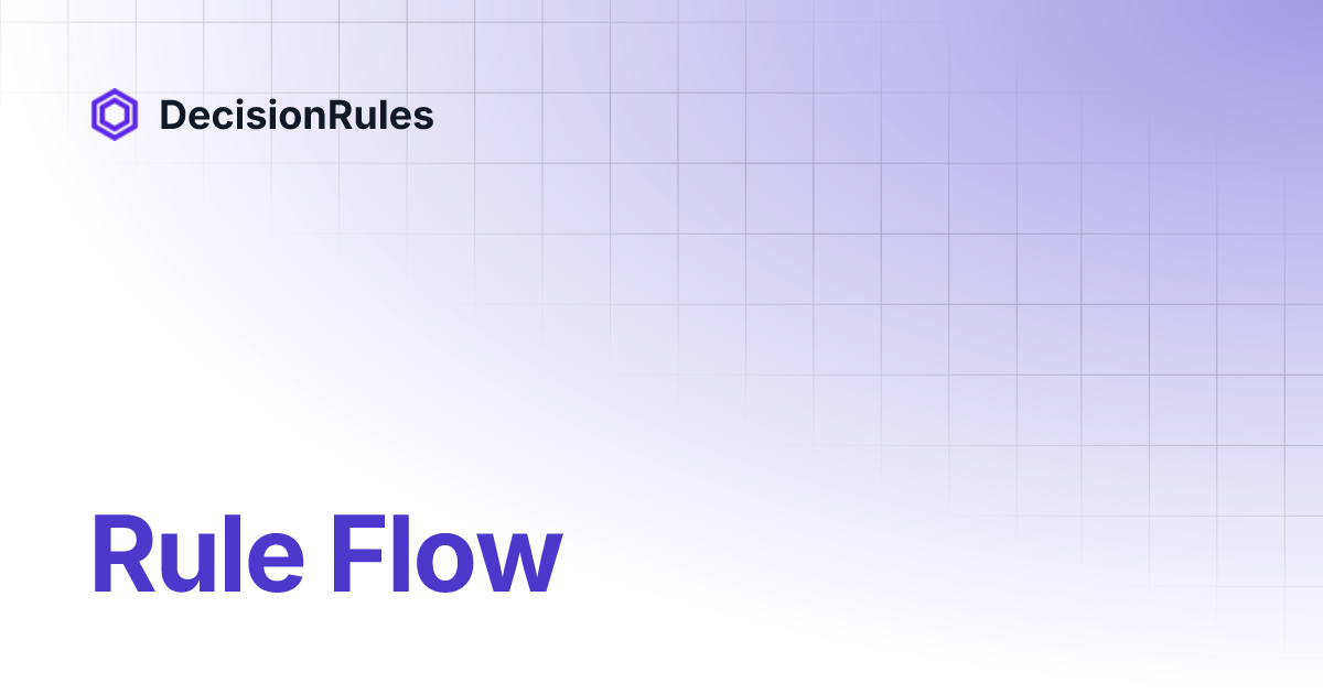Rule Flow | DecisionRules