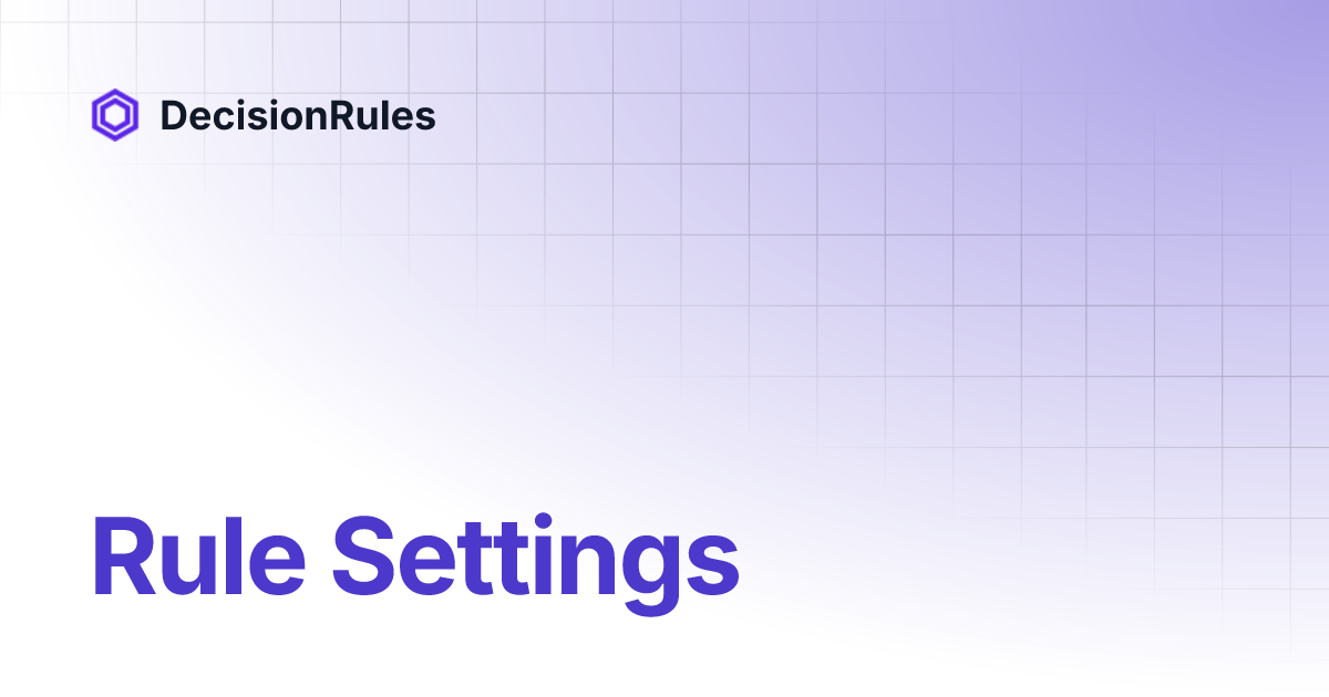 Rule Settings | DecisionRules